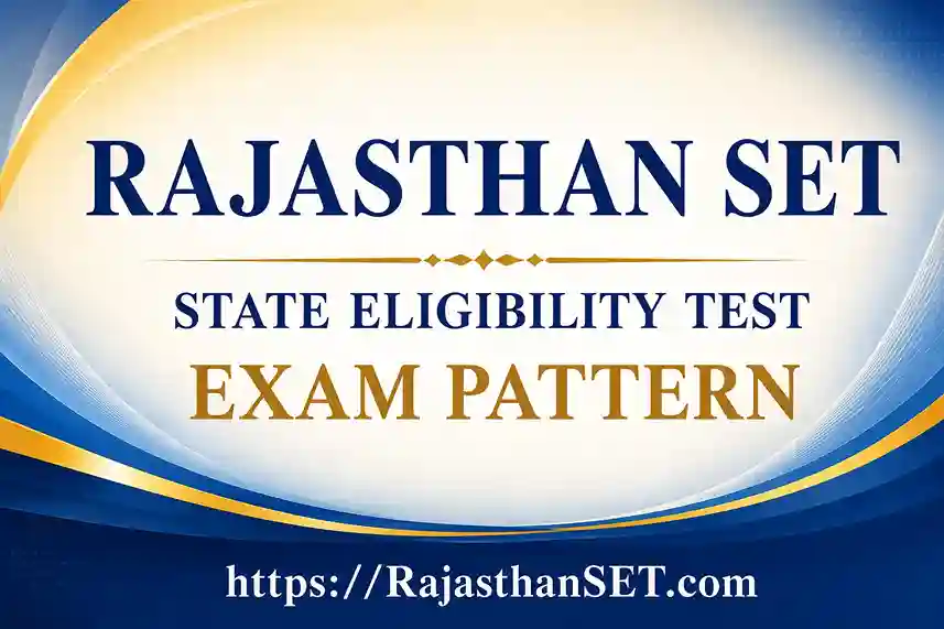Rajasthan SET Exam Pattern 2026: Marking Scheme, Question Paper Structure